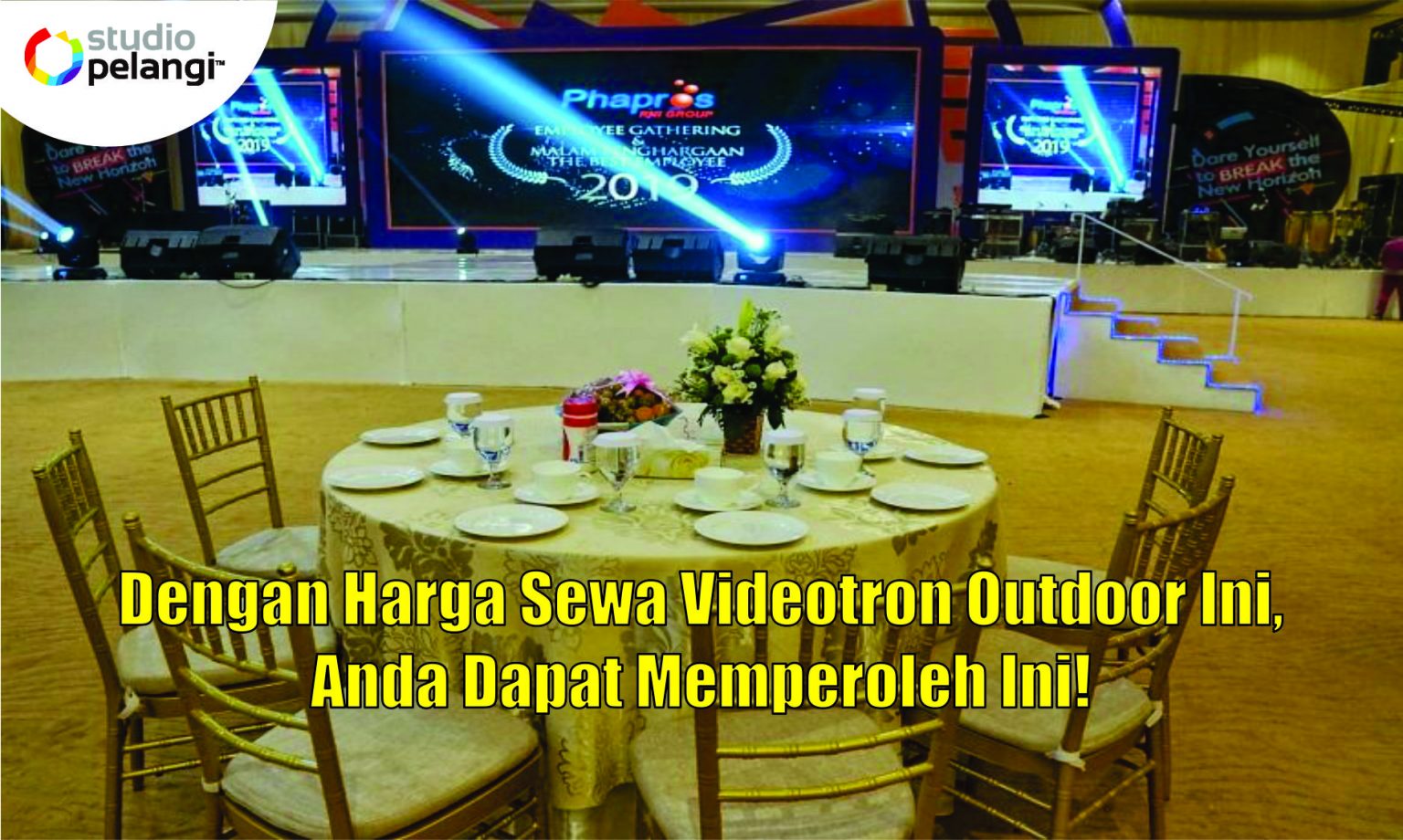 Dengan Harga Sewa Videotron Outdoor Ini, Anda Dapat Memperoleh Ini!