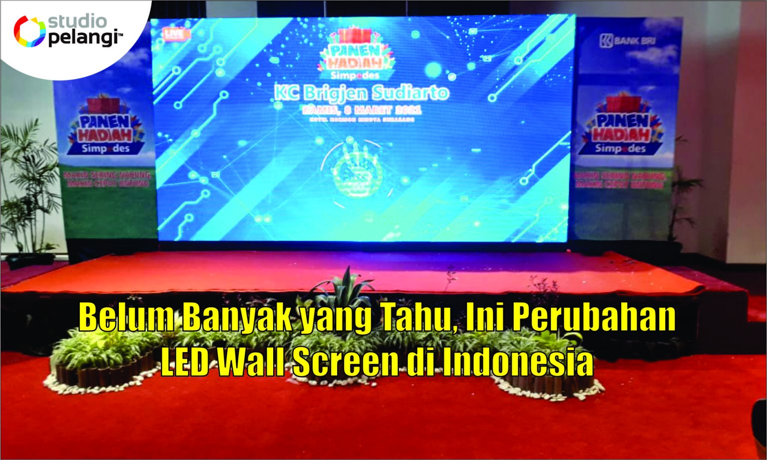 Belum Banyak yang Tahu, Ini Perubahan LED Wall Screen di Indonesia