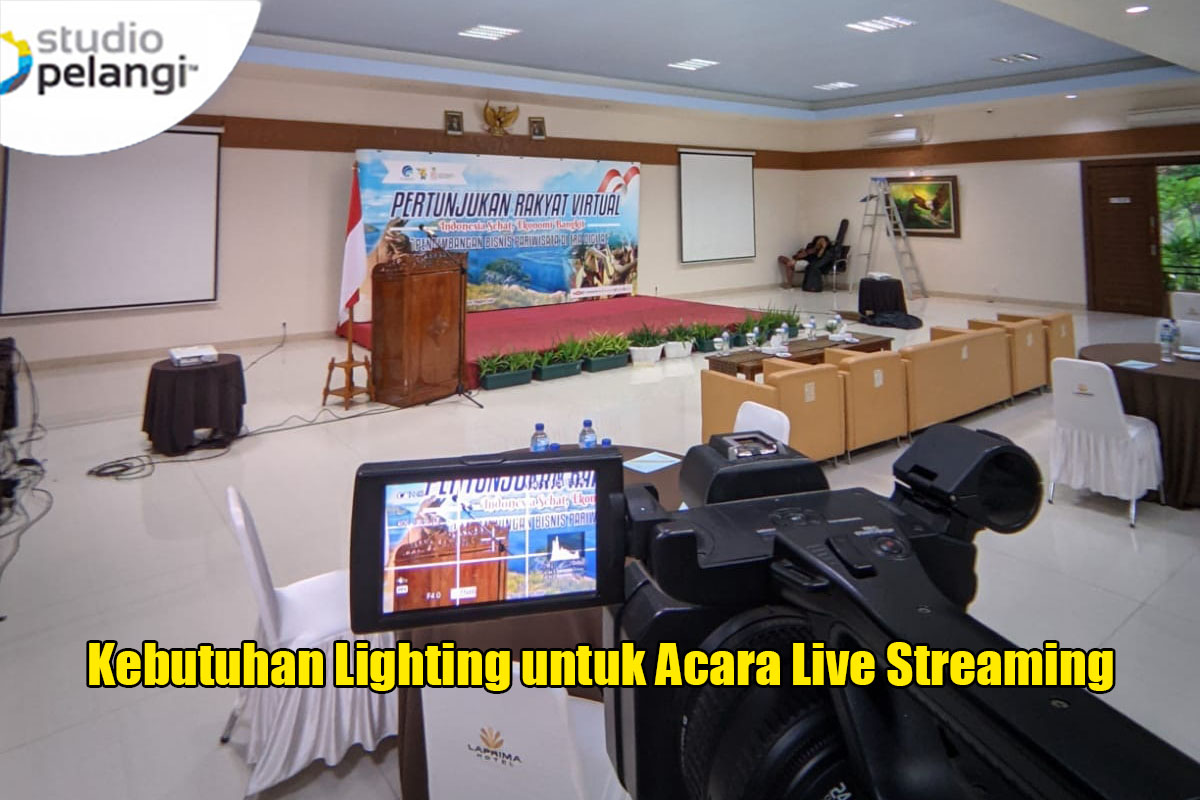 Kebutuhan Lighting untuk Acara Live Streaming - Pelangi Event Production