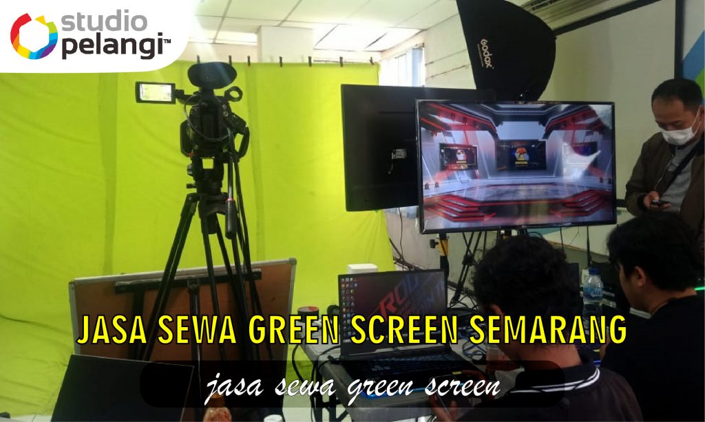 Jasa Sewa Green Screen Semarang - Pelangi Event Production