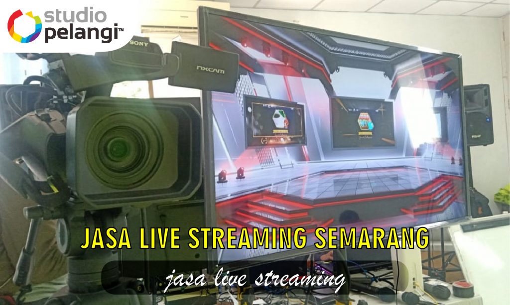 Jasa Live Streaming Semarang - Pelangi Event Production