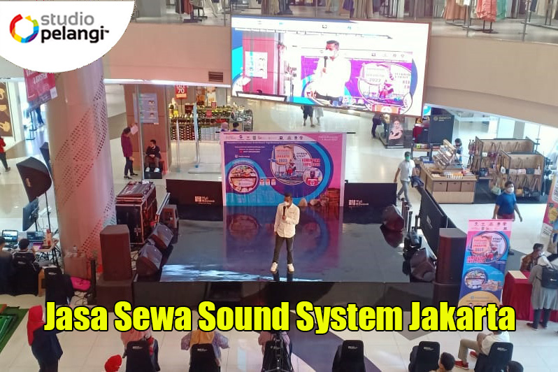 Jasa Sewa Sound System Jakarta - Pelangi Event Production