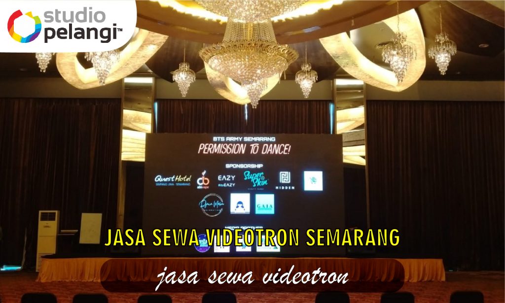 Jasa Sewa Videotron Semarang - Pelangi Event Production