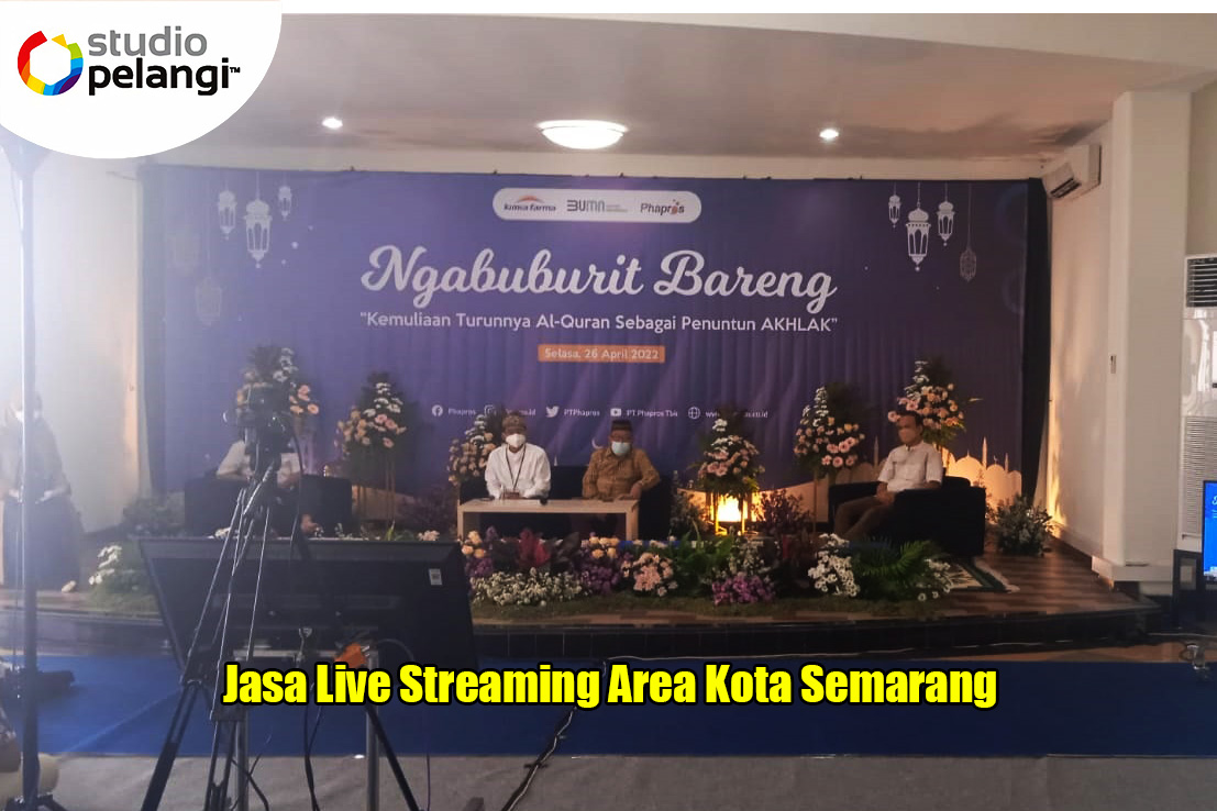 Jasa Live Streaming Area Kota Semarang - Pelangi Event Production