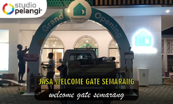 Jasa Pembuatan Welcome Gate Semarang