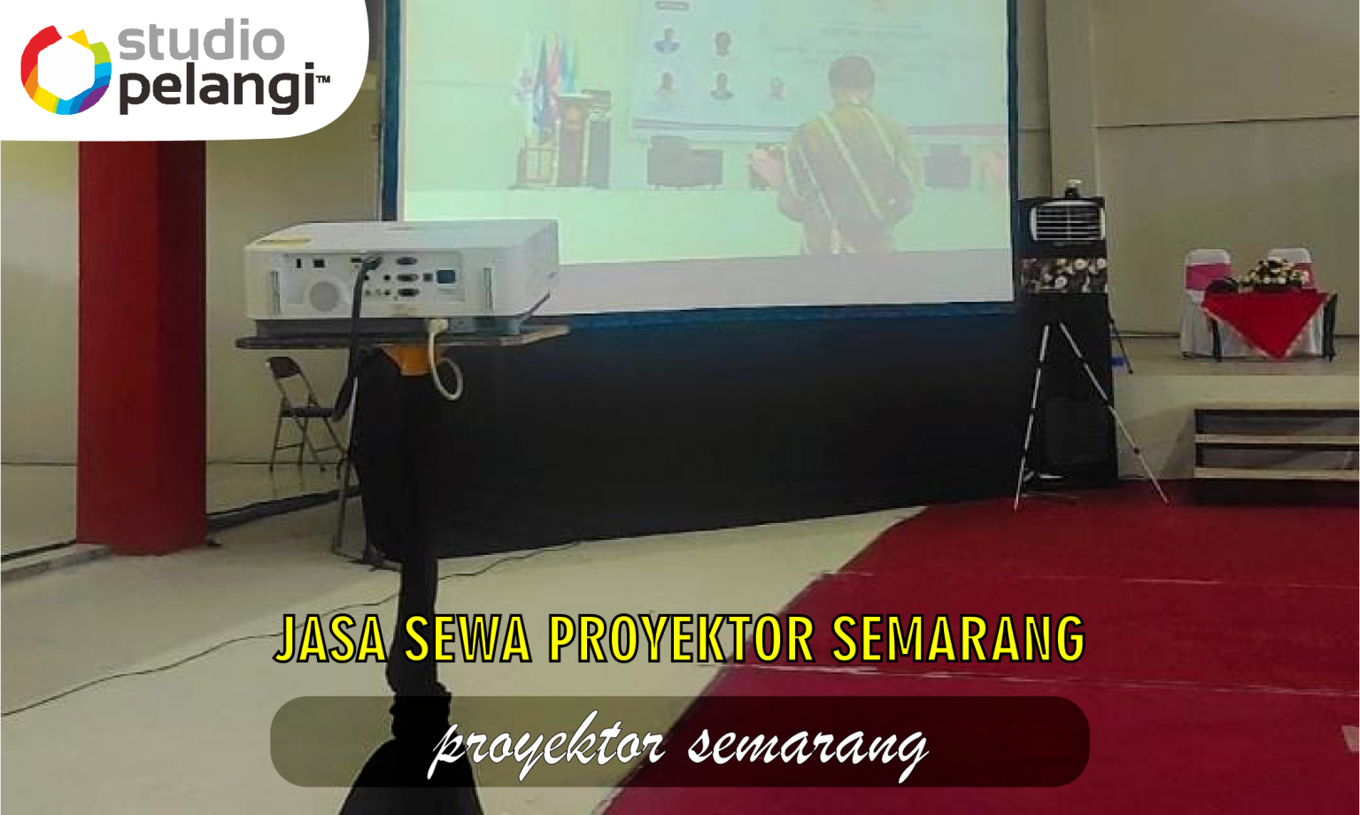 Jasa Sewa Proyektor Acara Seminar Area Semarang