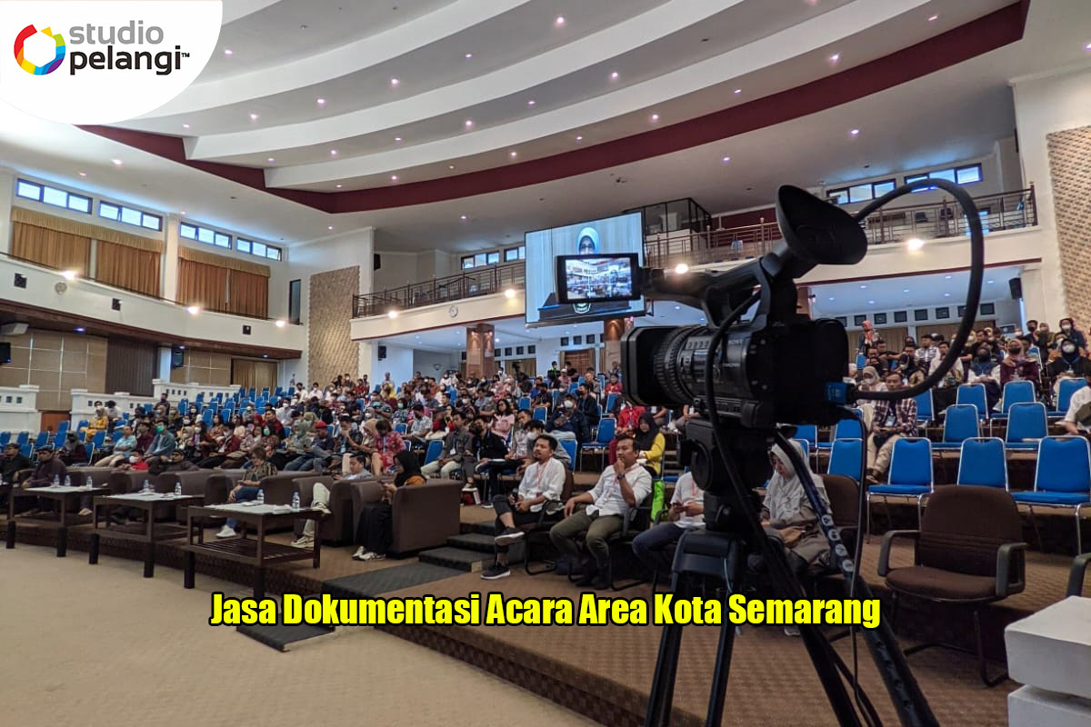 Jasa Dokumentasi Acara Area Kota Semarang - Pelangi Event Production