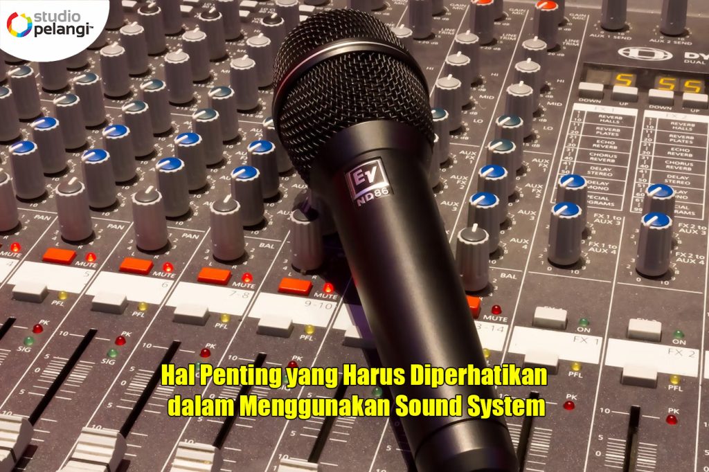 5 Alasan Mengapa Sound System Penting dalam Sebuah Acara