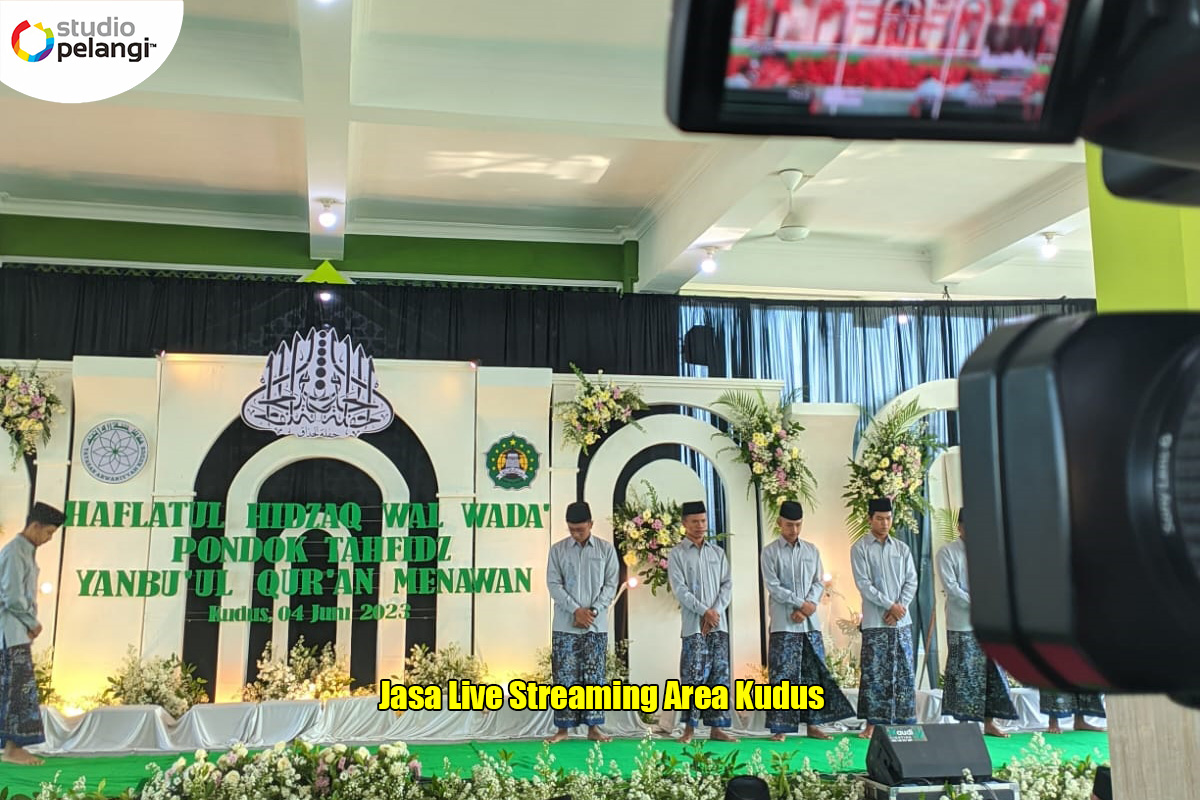 Jasa Live Streaming Area Kudus - Pelangi Event Production