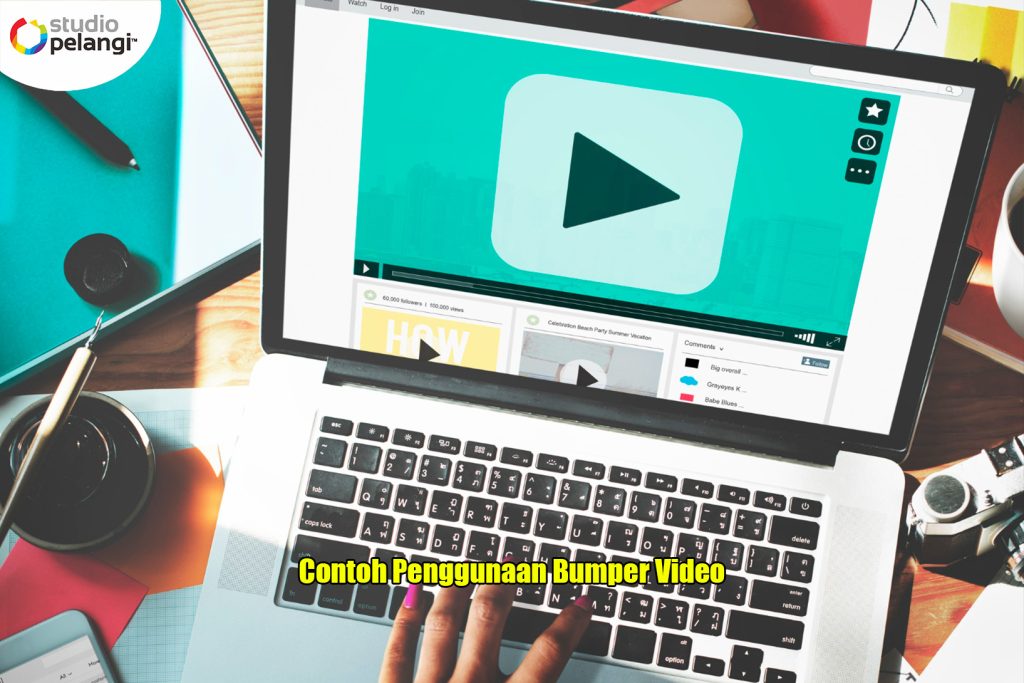 Jas Pembuatan Video Bumper - Pelangi Event Production