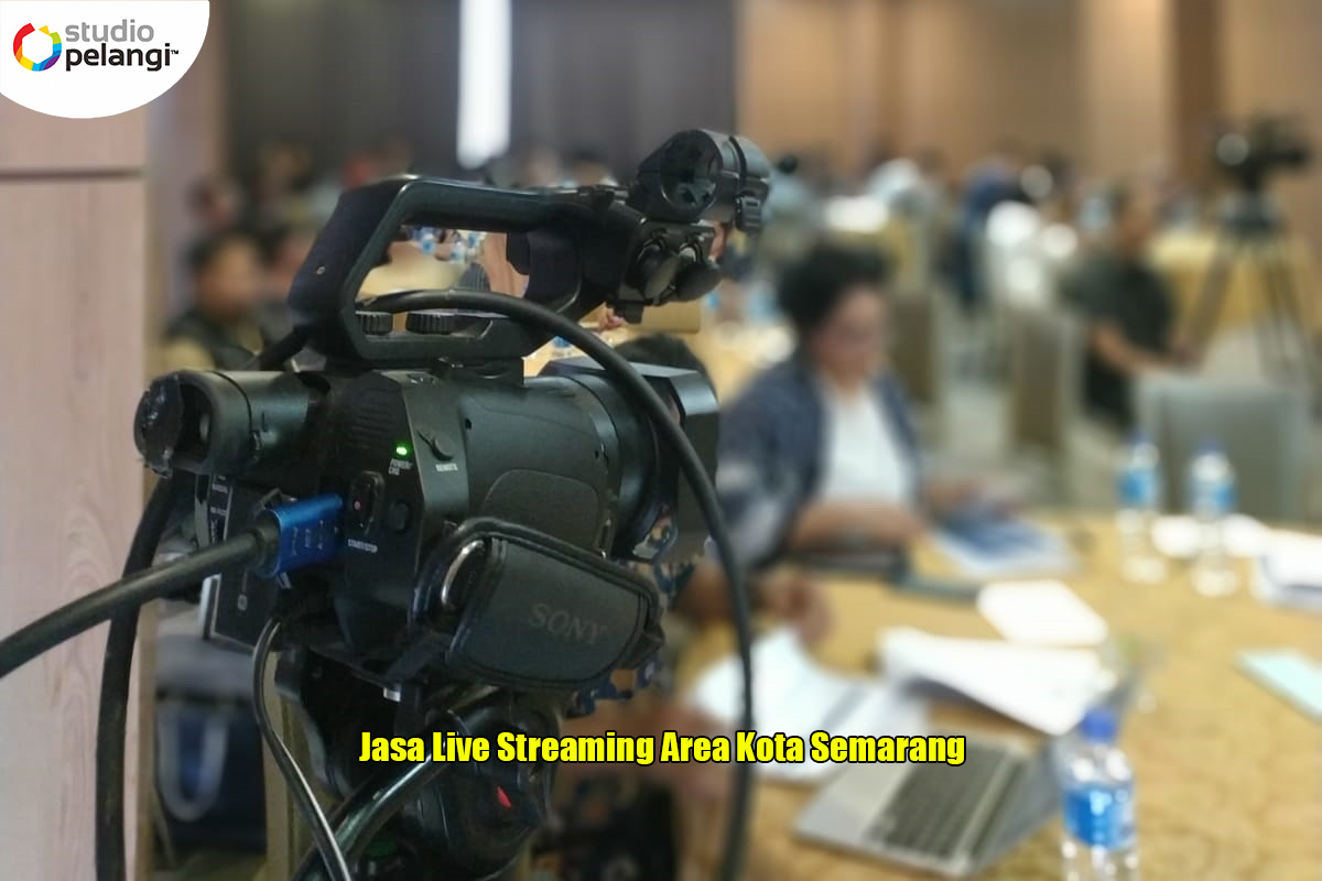 Jasa Live Streaming Area Kota Semarang - Pelangi Event Production