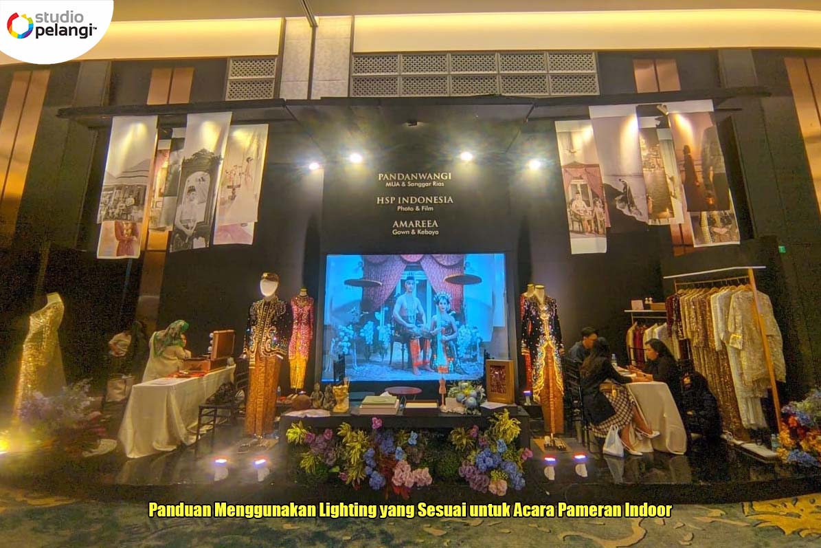 Panduan Menggunakan Lighting untuk Acara Pameran Indoor - Pelangi Event ...