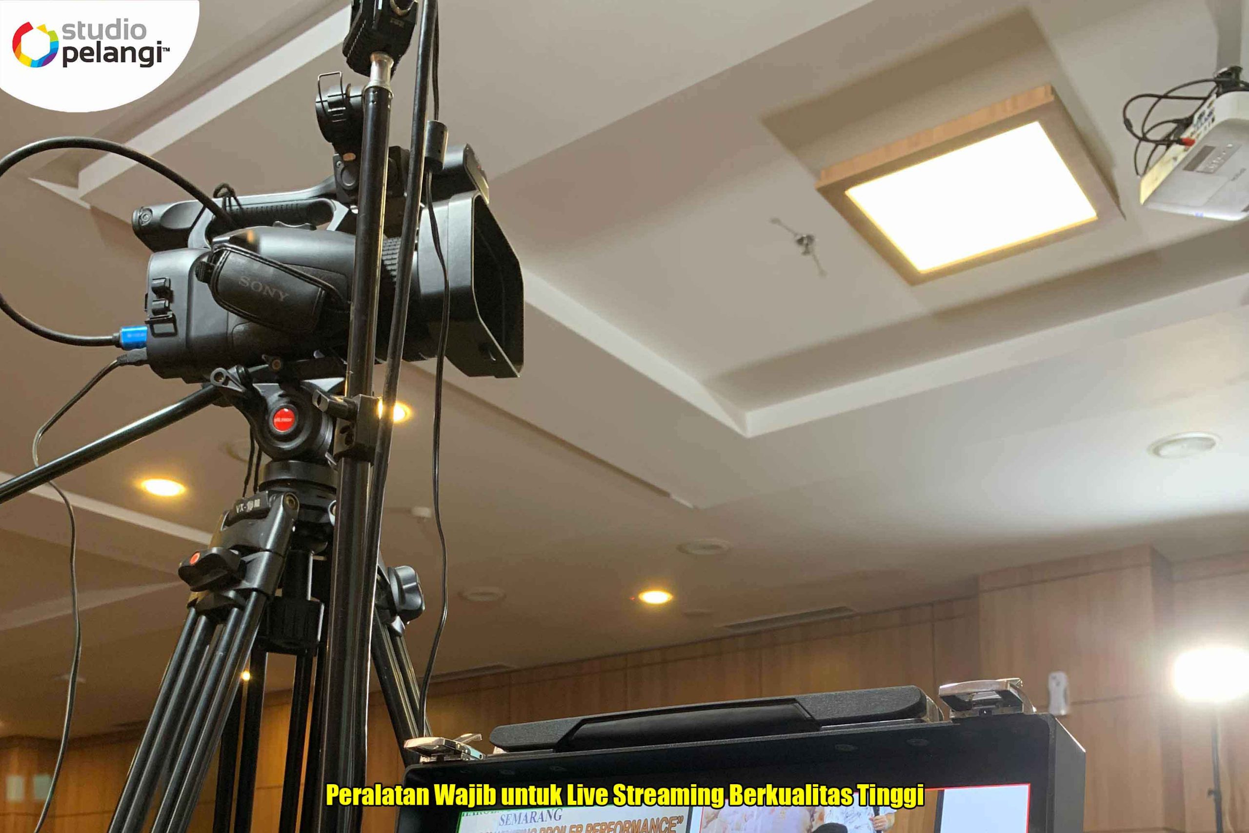 Peralatan Wajib untuk Live Streaming Berkualitas Tinggi - Pelangi Event Production
