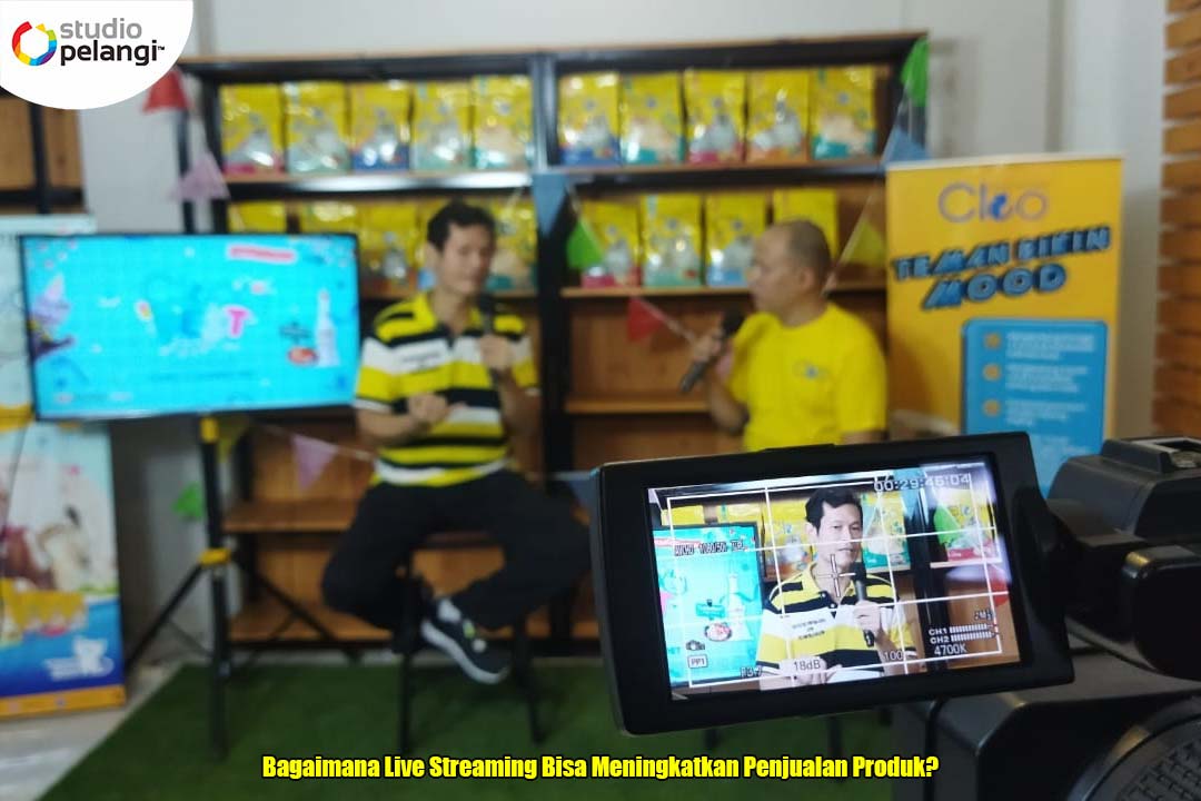 Bagaimana Live Streaming Bisa Meningkatkan Penjualan Produk? - Pelangi ...
