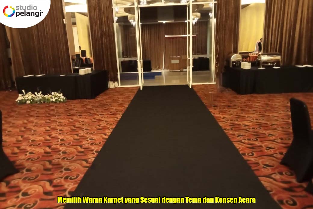 Memilih Warna Karpet yang Sesuai dengan Tema dan Konsep Acara - Pelangi ...