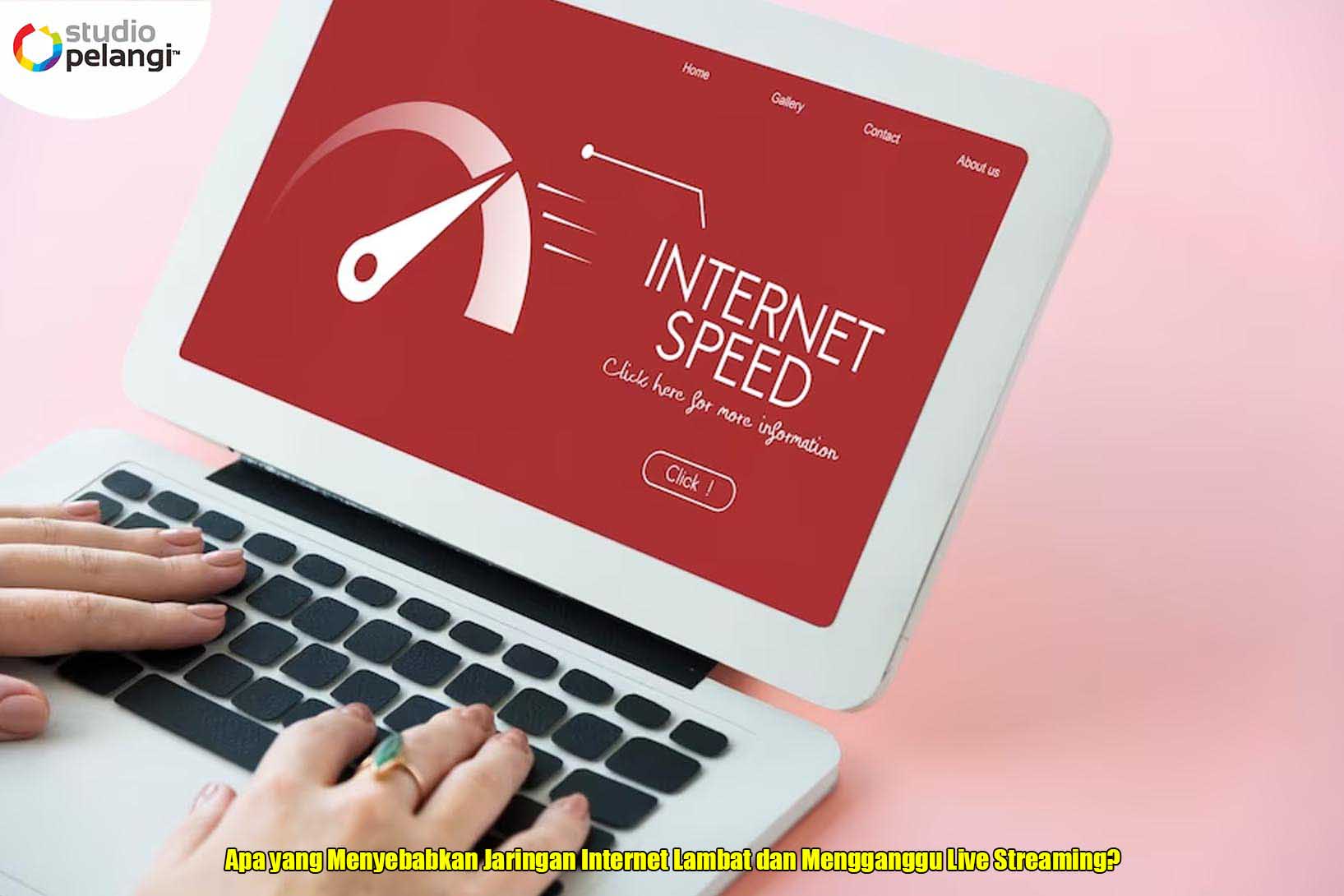 Apa yang Menyebabkan Jaringan Internet Lambat dan Mengganggu Live ...