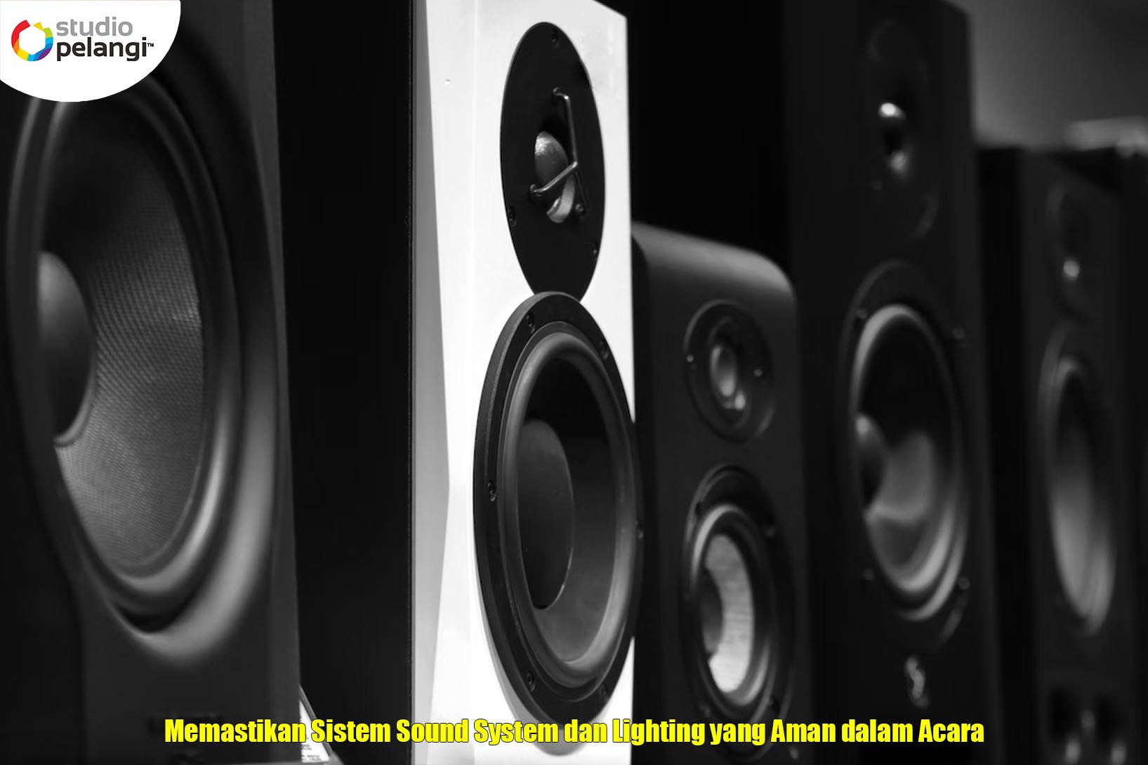 Memastikan Sistem Sound System dan Lighting yang Aman dalam Acara ...