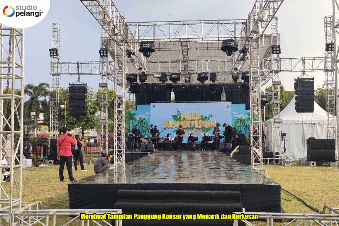 Membuat Tampilan Panggung Konser yang Menarik dan Berkesan - Pelangi ...