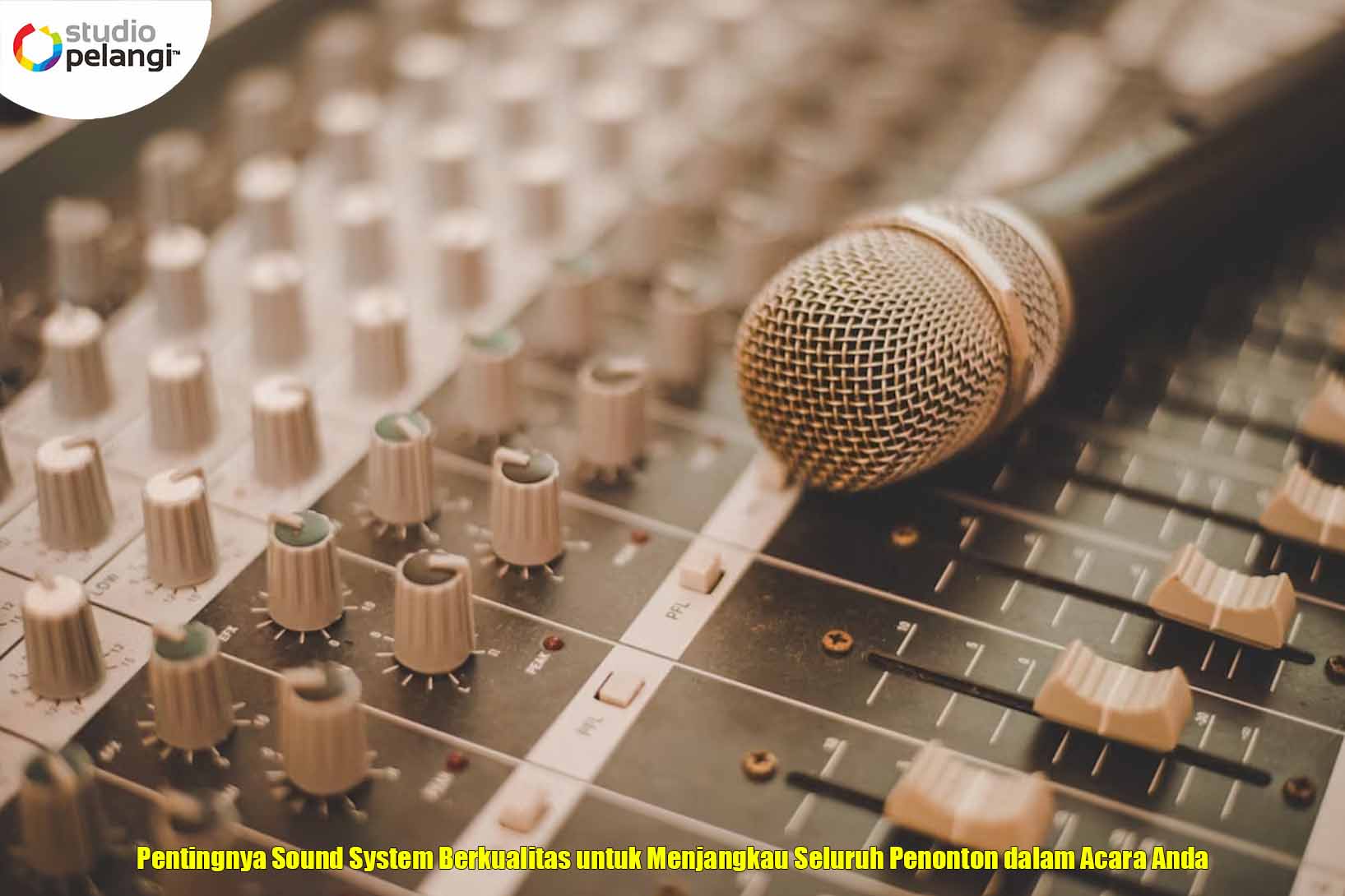 Pentingnya Sound System Berkualitas untuk Menjangkau Seluruh Penonton ...