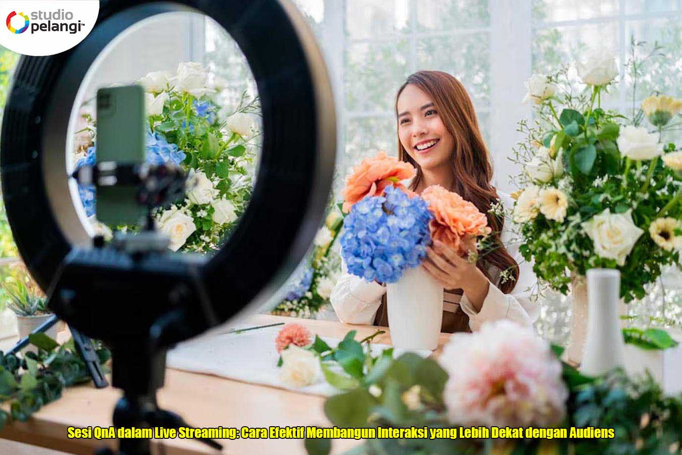 Sesi QnA dalam Live Streaming: Cara Efektif Membangun Interaksi yang ...