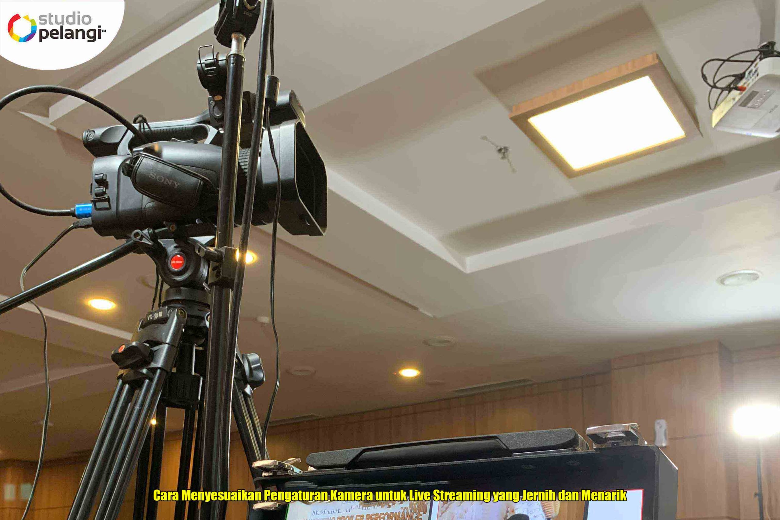 Cara Menyesuaikan Pengaturan Kamera untuk Live Streaming yang Jernih ...