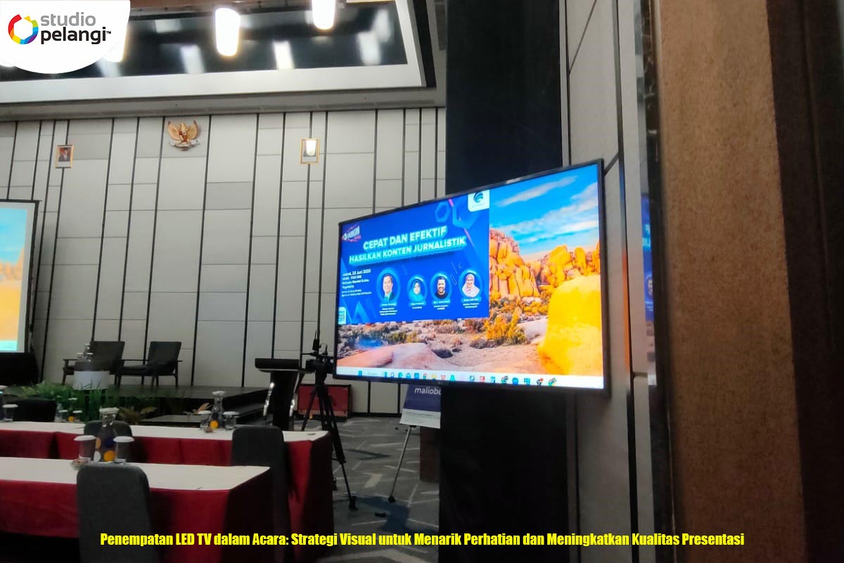 Penempatan LED TV dalam Acara: Strategi Visual untuk Menarik Perhatian ...