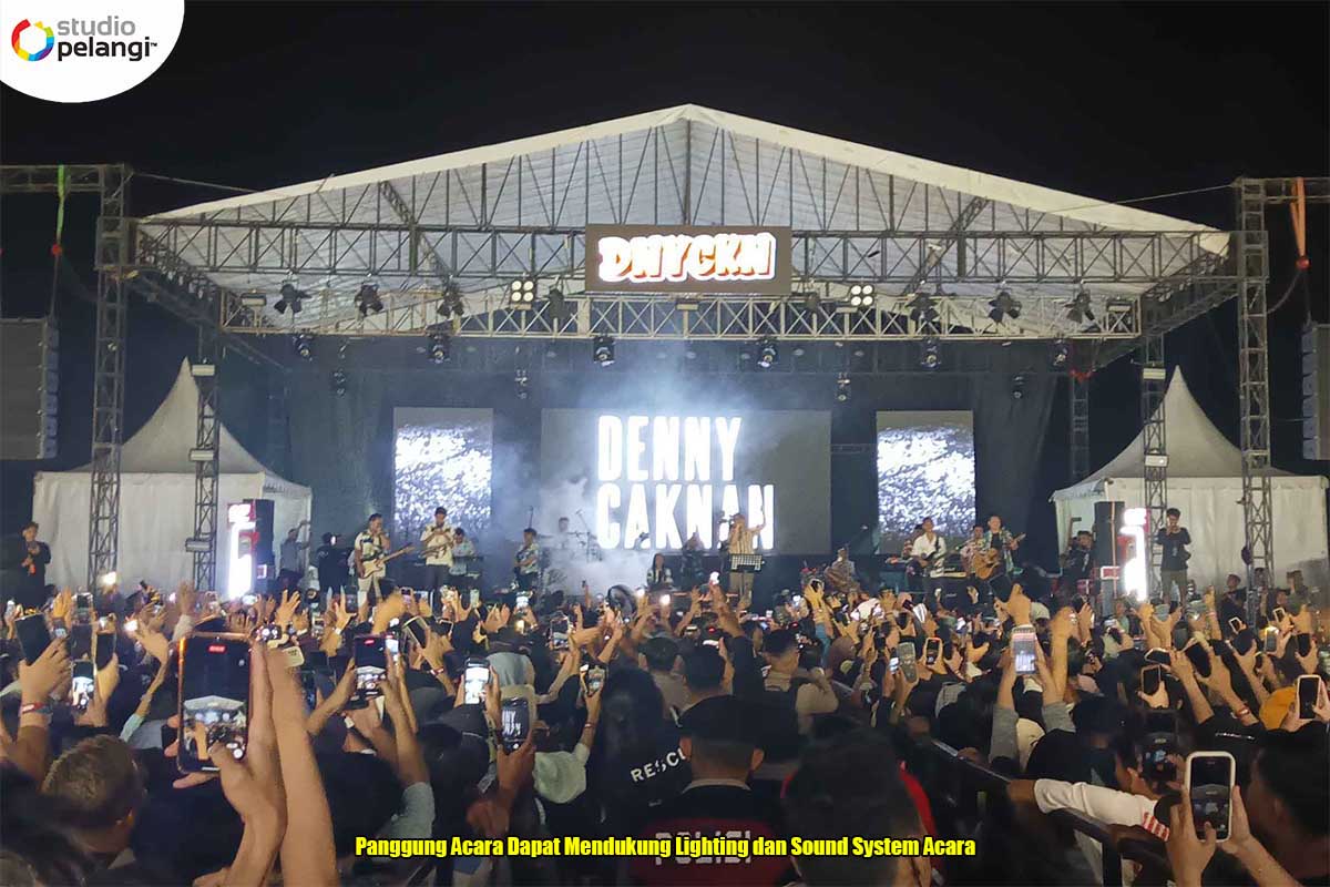 Panggung Acara Dapat Mendukung Lighting dan Sound System Acara ...
